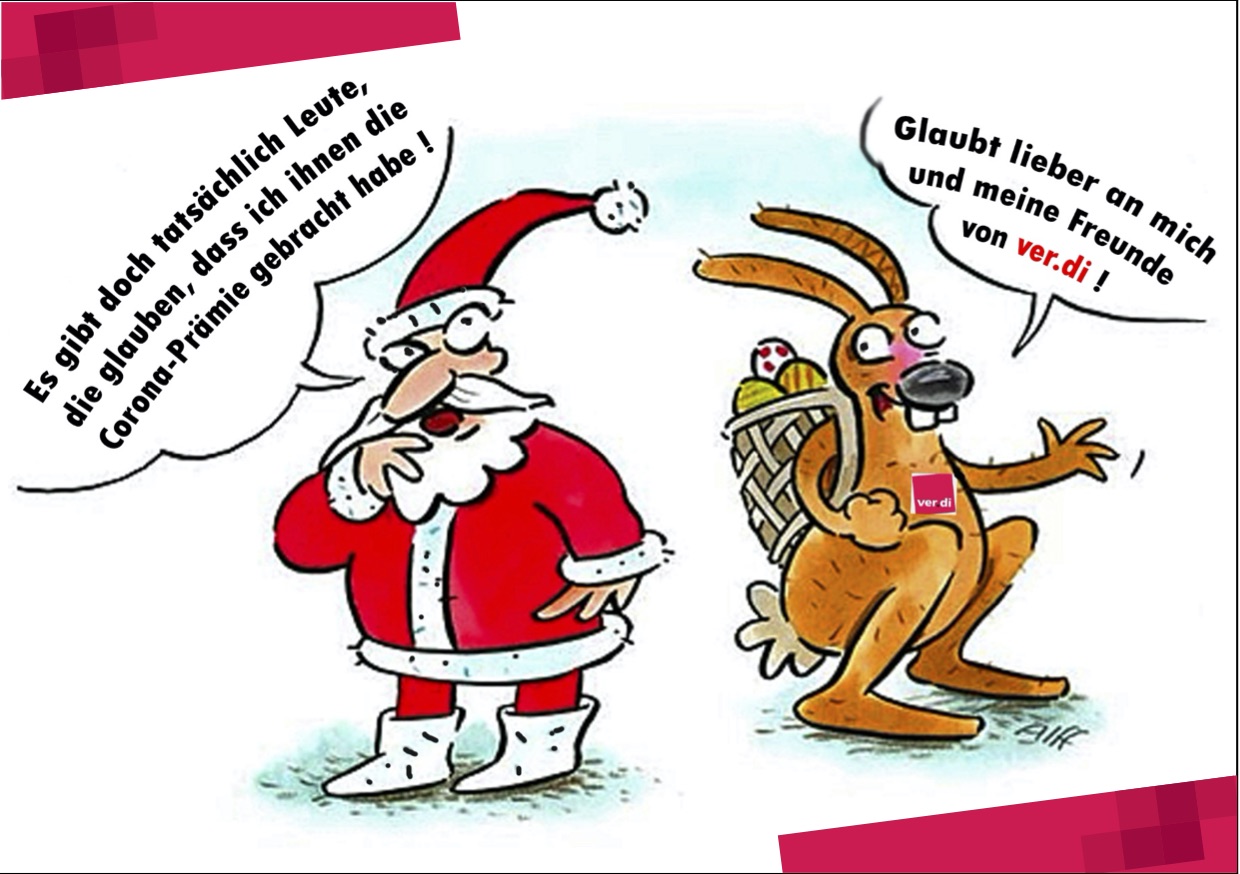 Wer hat es gemacht, ver.di hat es gemacht - besser gesagt, wir zusammen ... Wer hat es gemacht, ver.di hat es gemacht - besser gesagt, wir zusammen ...